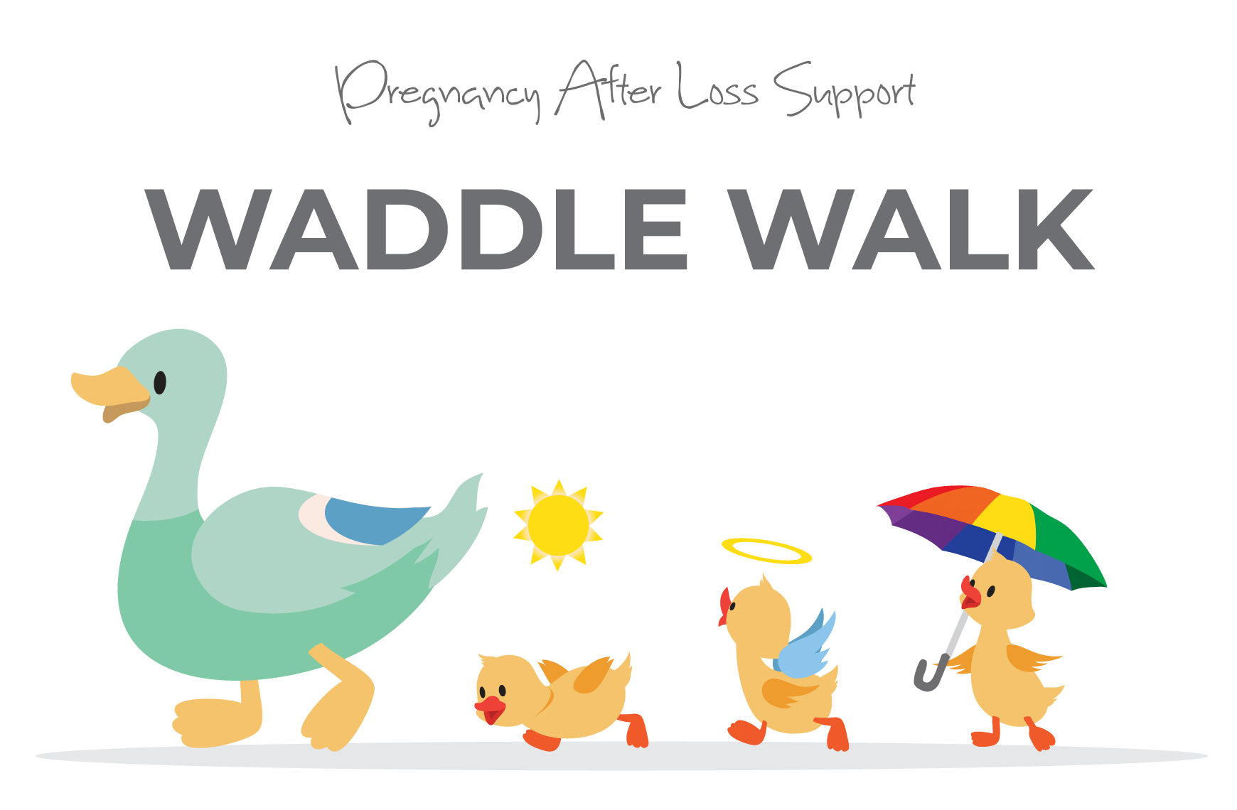 Waddle Walk 2019 by Pregnancy After Loss Support